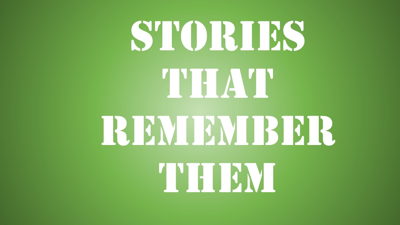 Stories That Remember Them – Story Telling On Purpose