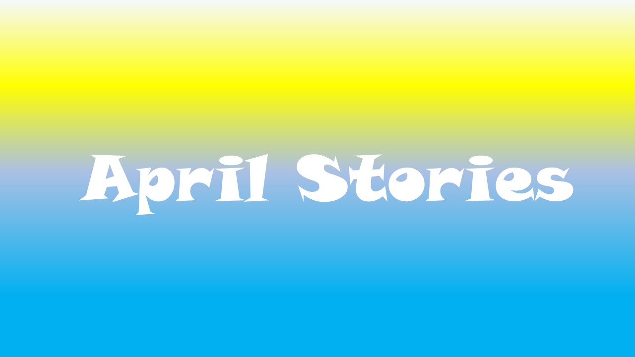 April Storytelling Shows – Story Telling On Purpose